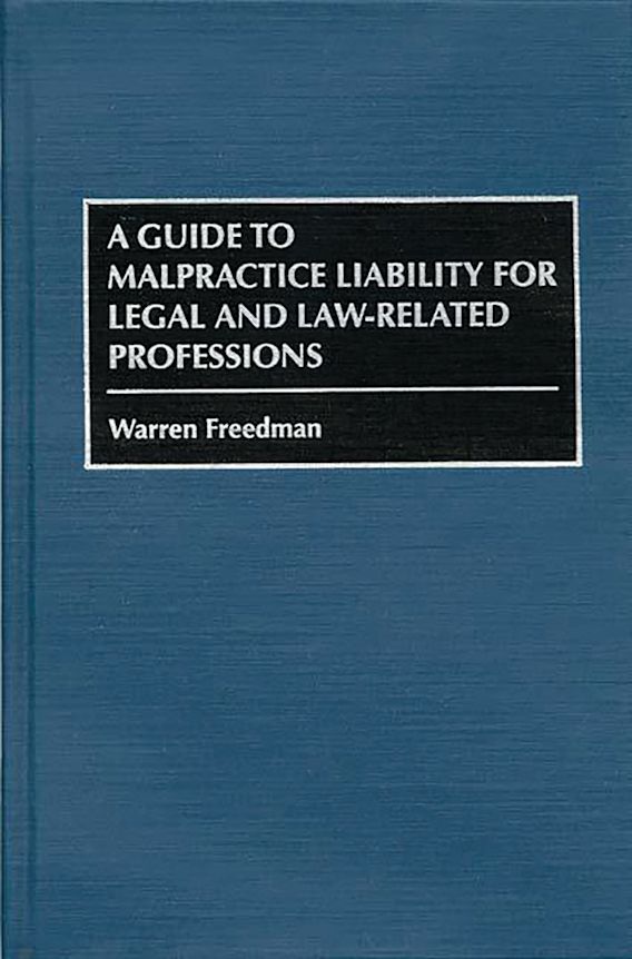 A Guide to Malpractice Liability for Legal and Law-Related Professions ...