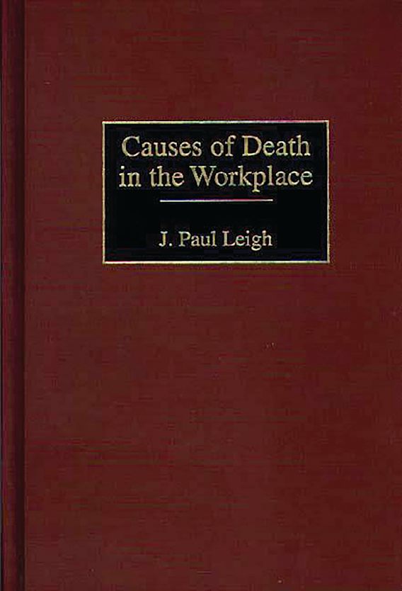 Causes of Death in the Workplace: : J. Paul Leigh: Praeger