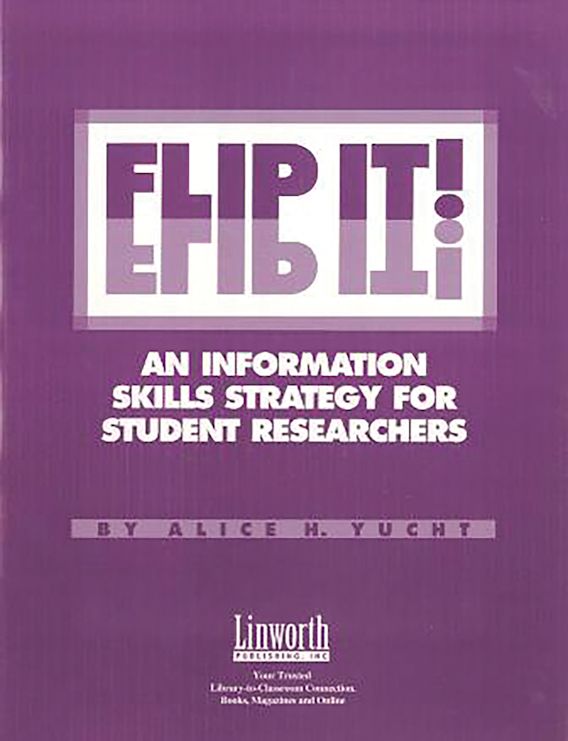 FLIP IT!: An Information Skills Strategy for Student Researchers: Alice ...