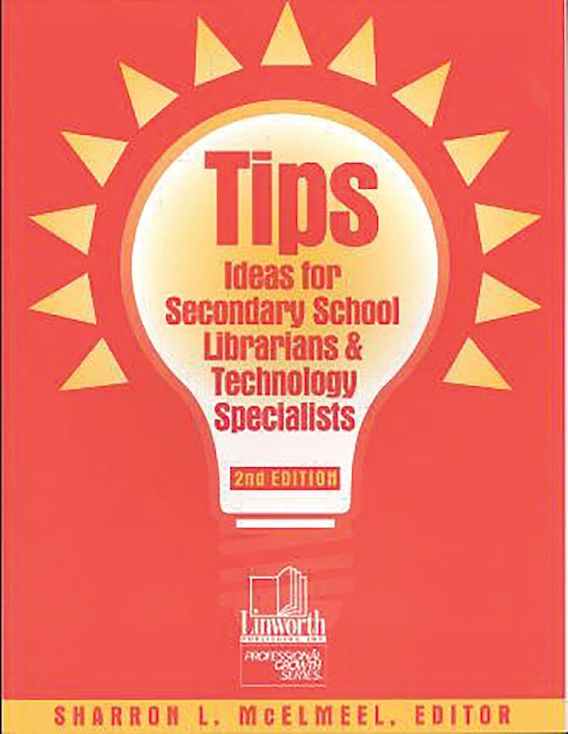 TIPS: Ideas for Secondary School Librarians and Technology Specialists ...
