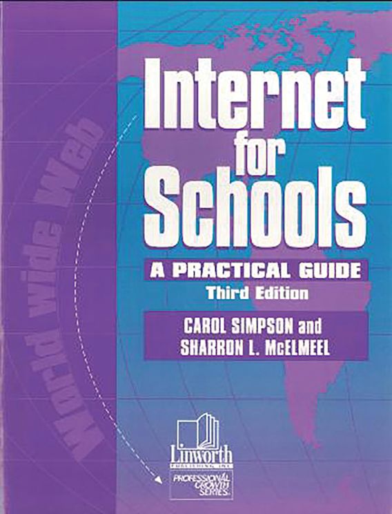 Internet for Schools: A Practical Guide: Carol Simpson: Linworth