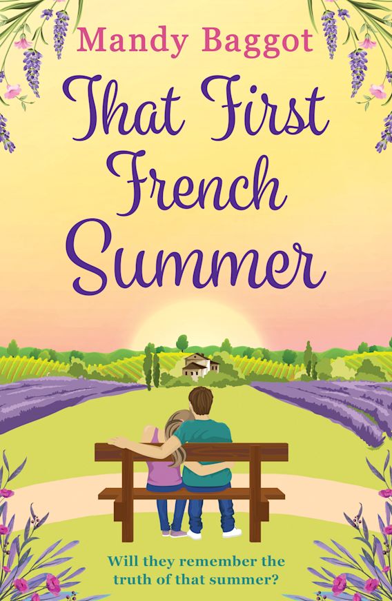 That First French Summer: a heartwarming summer romance: Mandy Baggot: Aria