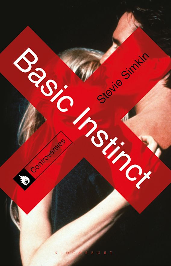 Basic Instinct: : Controversies Stevie Simkin Red Globe Press