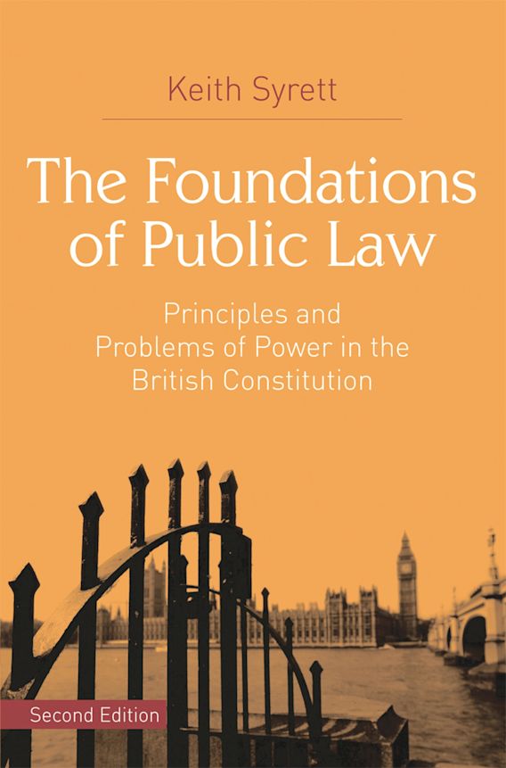 The Foundations of Public Law: Principles and Problems of Power in the ...