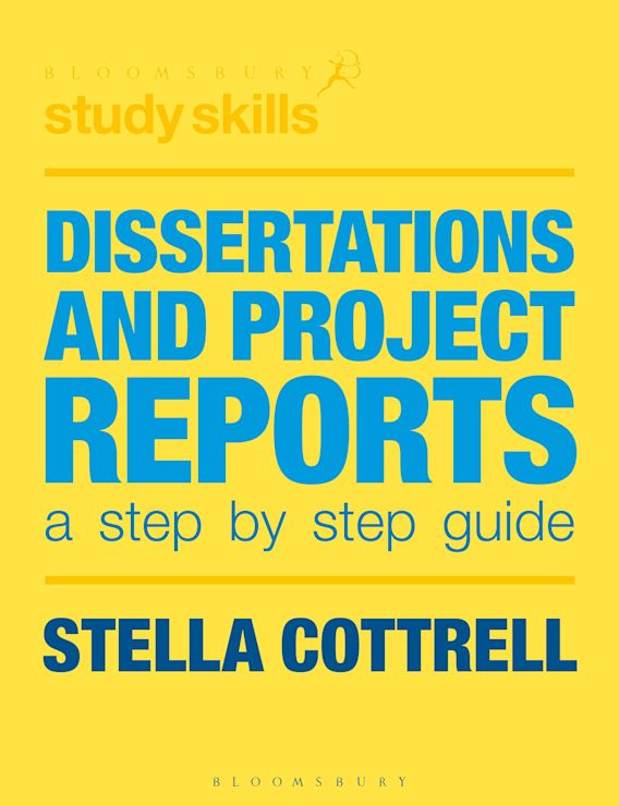 Dissertations and Project Reports: A Step by Step Guide: Bloomsbury ...