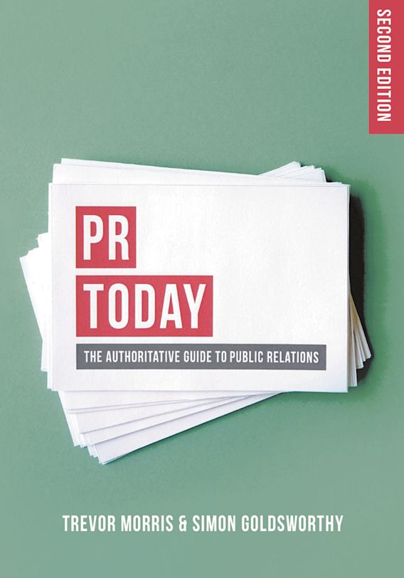 PR Today: The Authoritative Guide to Public Relations: Trevor Morris ...