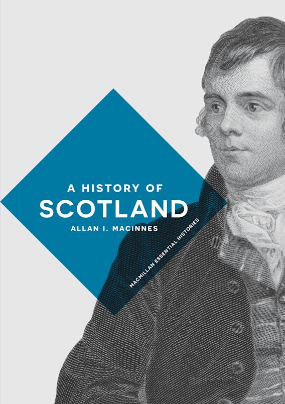 A History of Scotland: : Bloomsbury Essential Histories Allan I ...