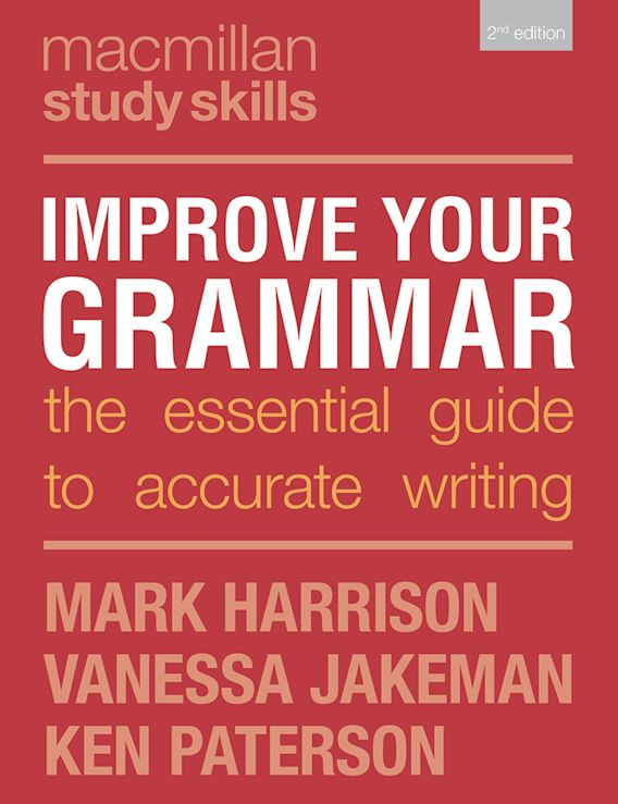 Improve Your Grammar: The Essential Guide to Accurate Writing ...