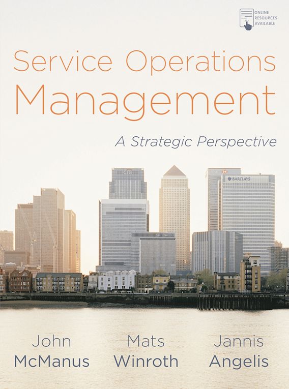 Service Operations Management: A Strategic Perspective: John McManus ...