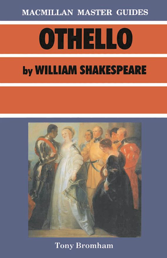 Shakespeare: Othello: : Tony Bromham: Red Globe Press