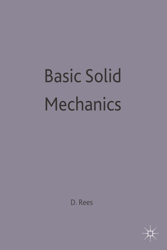 Basic Solid Mechanics: : David Rees: Red Globe Press