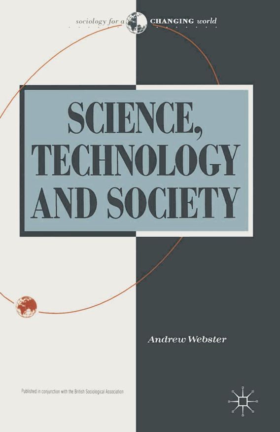 Science, Technology and Society: New Directions: Sociology for a ...