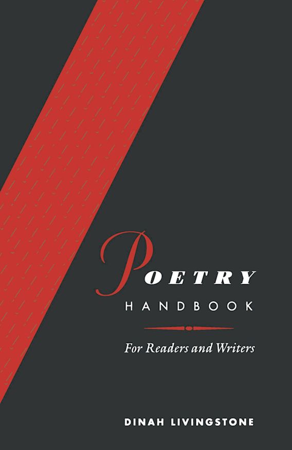 Poetry Handbook: For Readers and Writers: Dinah Livingstone: Red Globe ...