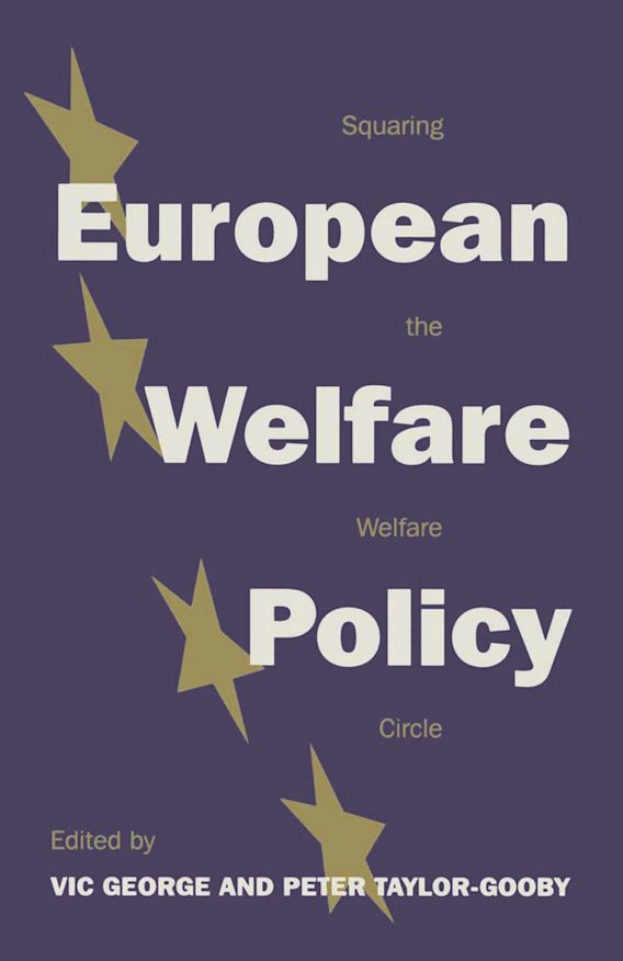 European Welfare Policy: Squaring the Welfare Circle: Vic George: Red ...
