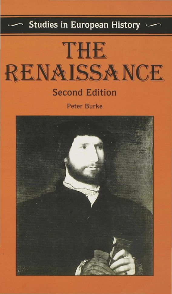 The Renaissance: : Studies in European History Peter Burke Red Globe Press