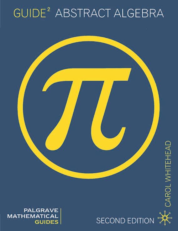 Guide to Abstract Algebra: : Mathematical Guides Carol Whitehead Red ...