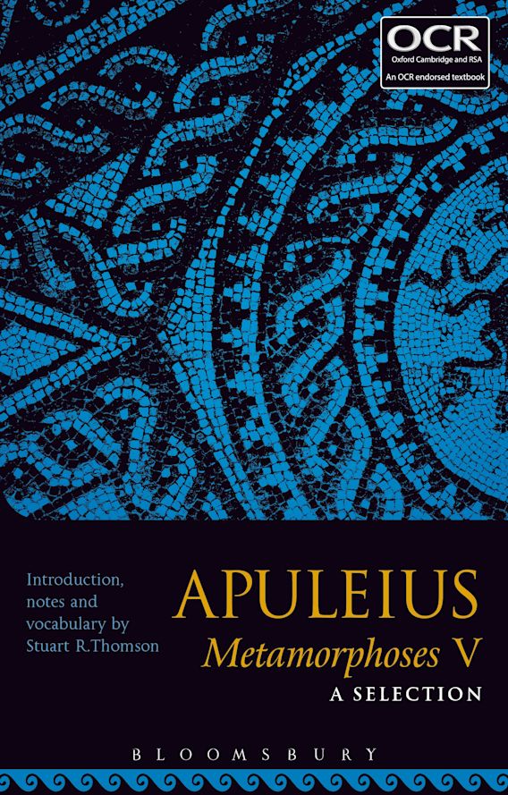 Apuleius Metamorphoses V: A Selection: : Stuart R. Thomson: Bloomsbury ...