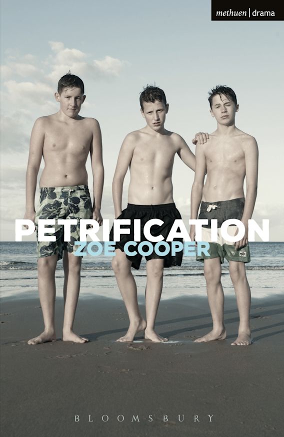 Petrification: : Modern Plays Zoe Cooper Methuen Drama