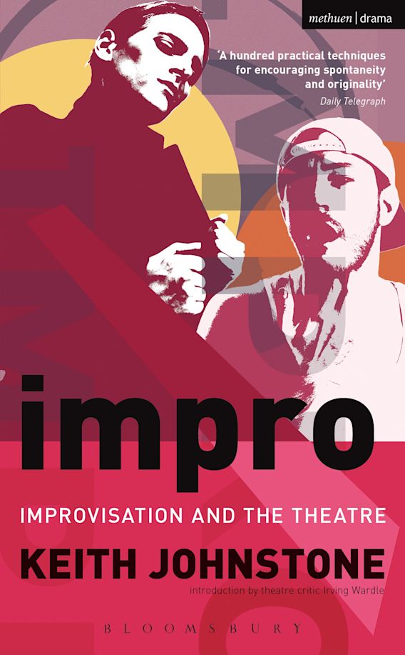 Impro: Improvisation and the Theatre: Performance Books Keith Johnstone ...