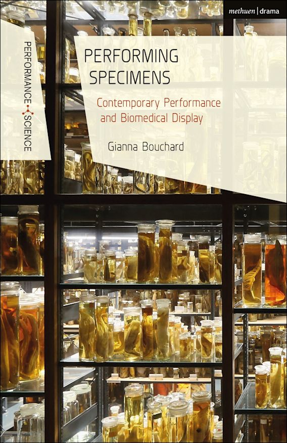 Performing Specimens: Contemporary Performance And Biomedical Display ...