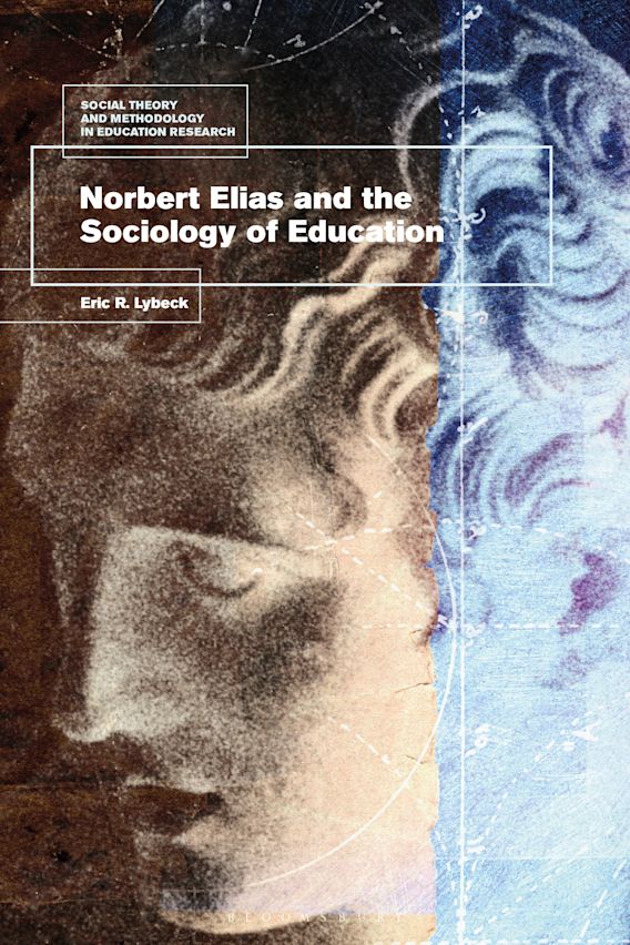 Norbert Elias and the Sociology of Education: : Social Theory and ...