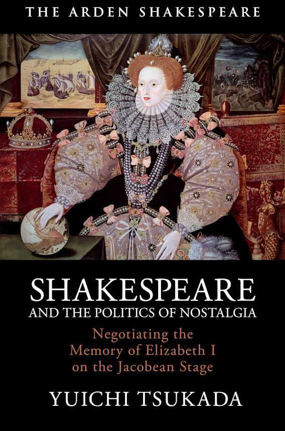 Shakespeare and the Politics of Nostalgia: Negotiating the Memory of ...