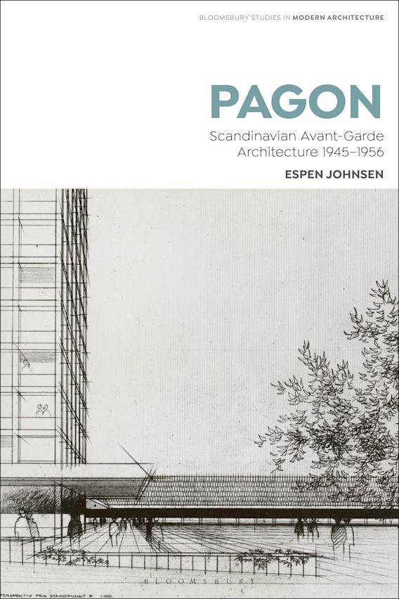 PAGON: Scandinavian Avant-Garde Architecture 1945-1956: Bloomsbury ...