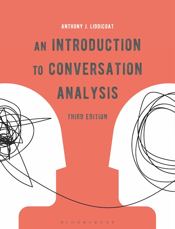 An Introduction to Conversation Analysis: : Anthony J. Liddicoat ...