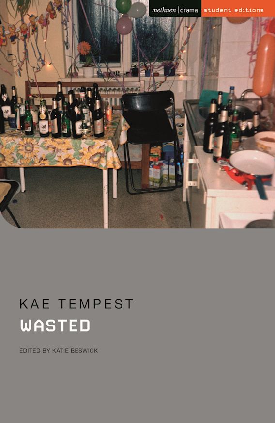 Wasted: : Student Editions Kae Tempest Methuen Drama