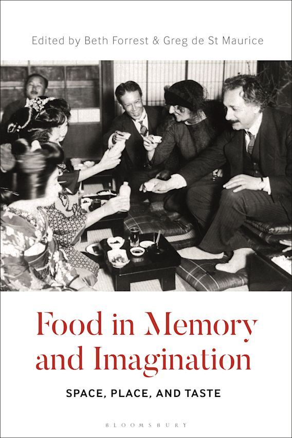 Food in Memory and Imagination: Space, Place and, Taste: Beth Forrest ...