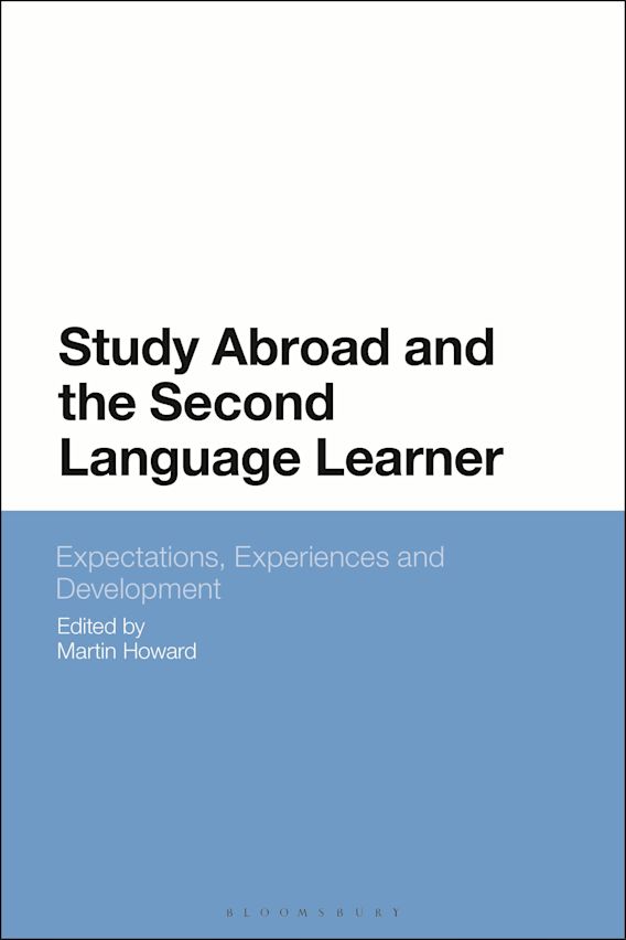 Study Abroad and the Second Language Learner: Expectations, Experiences ...