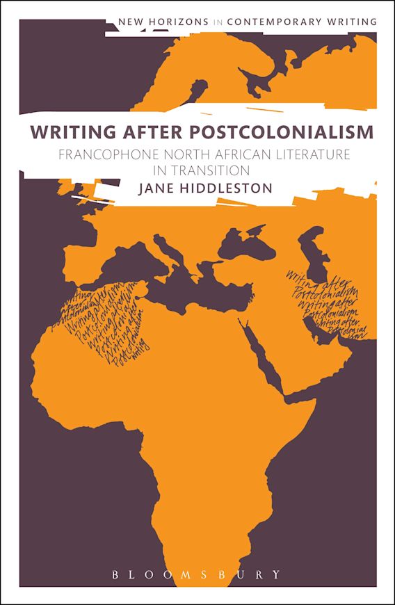 Writing After Postcolonialism: Francophone North African Literature in ...