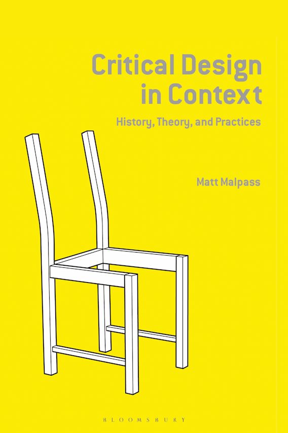 Critical Design in Context: History, Theory, and Practice: Matt Malpass ...