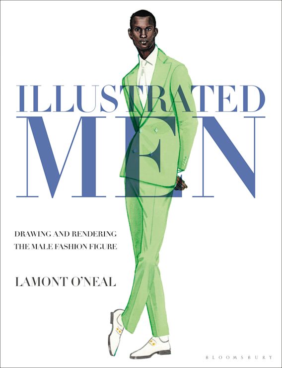 Illustrated Men: Drawing and Rendering the Male Fashion Figure: Lamont ...