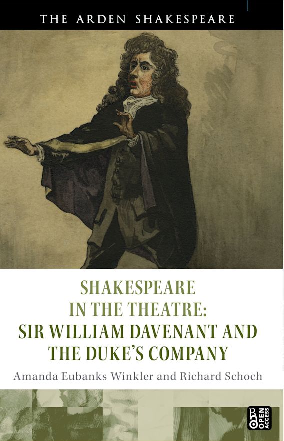 Shakespeare in the Theatre: Sir William Davenant and the Duke’s Company ...