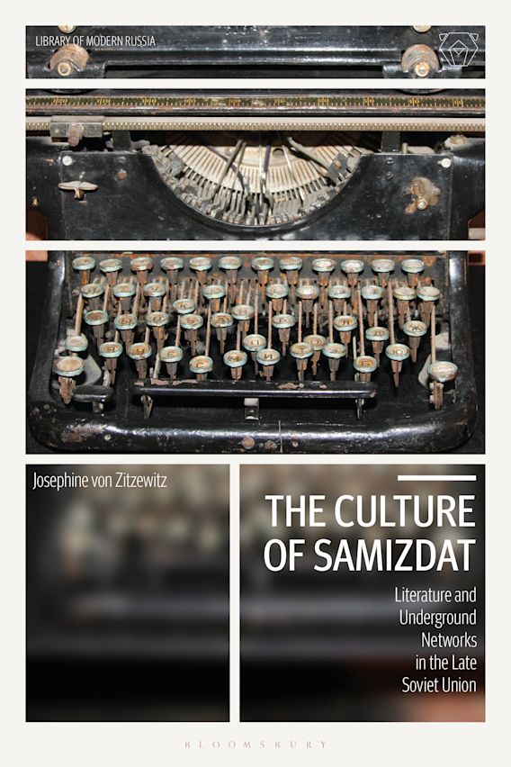 The Culture of Samizdat: Literature and Underground Networks in the ...