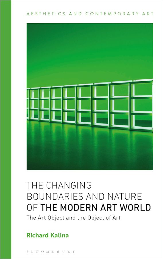 The Changing Boundaries and Nature of the Modern Art World: The Art Object and the Object of Art ...