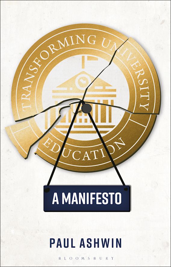 Transforming University Education: A Manifesto: Paul Ashwin: Bloomsbury ...