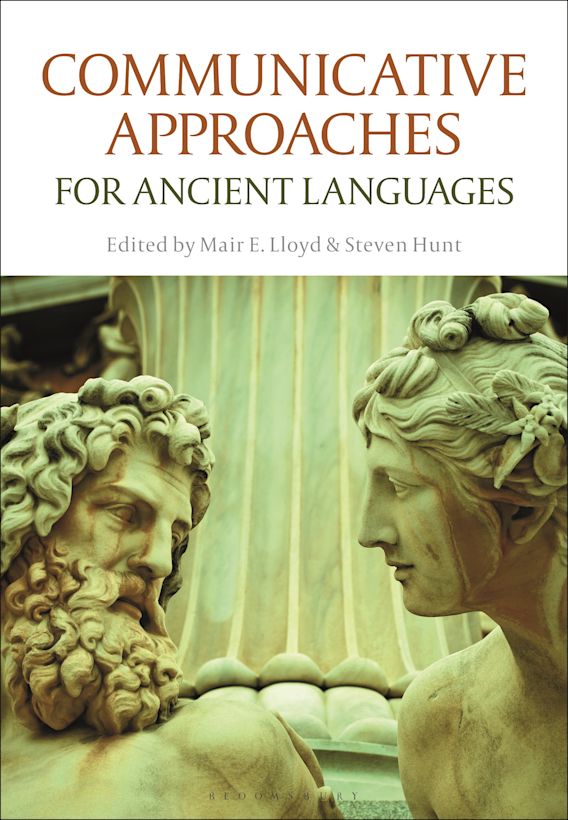 Communicative Approaches for Ancient Languages: : Mair E. Lloyd ...