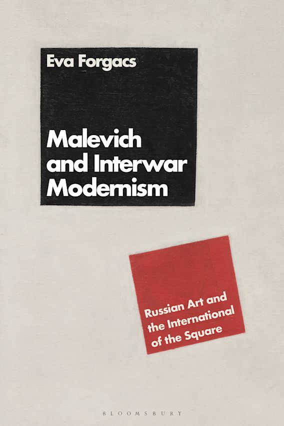 Malevich and Interwar Modernism: Russian Art and the International of ...