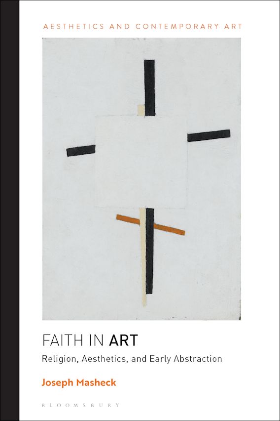 Faith in Art: Religion, Aesthetics, and Early Abstraction: Aesthetics ...