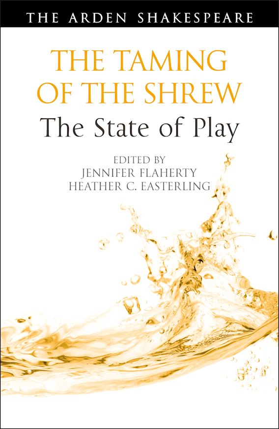 The Taming of the Shrew: The State of Play: : Arden Shakespeare The ...
