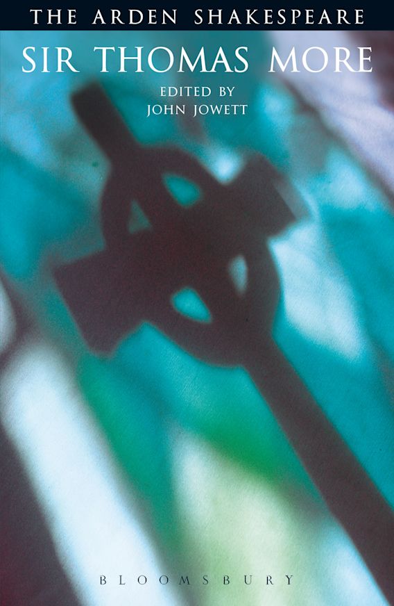 Sir Thomas More: Third Series: The Arden Shakespeare Third Series ...