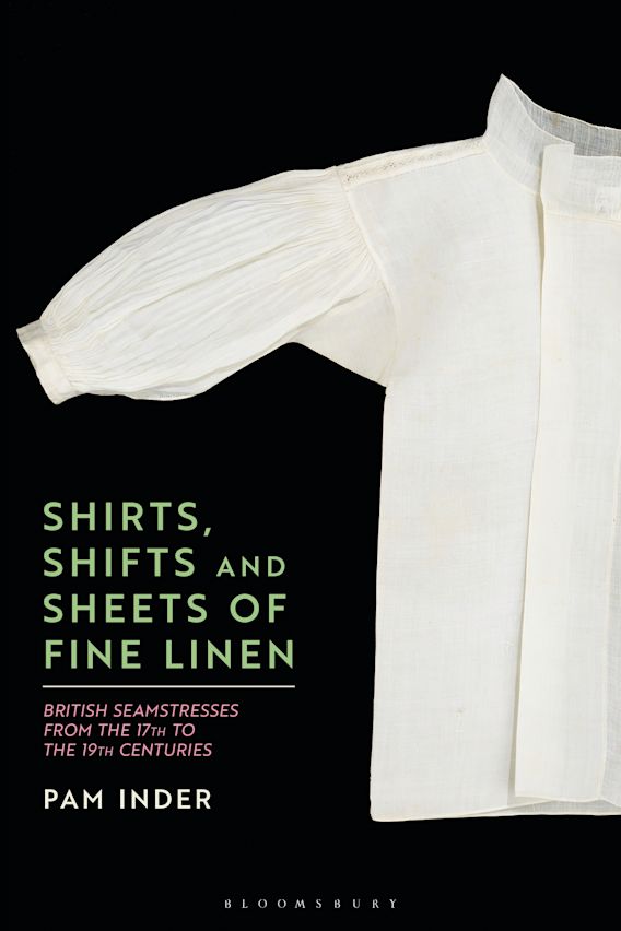 Shirts, Shifts and Sheets of Fine Linen: British Seamstresses from the ...