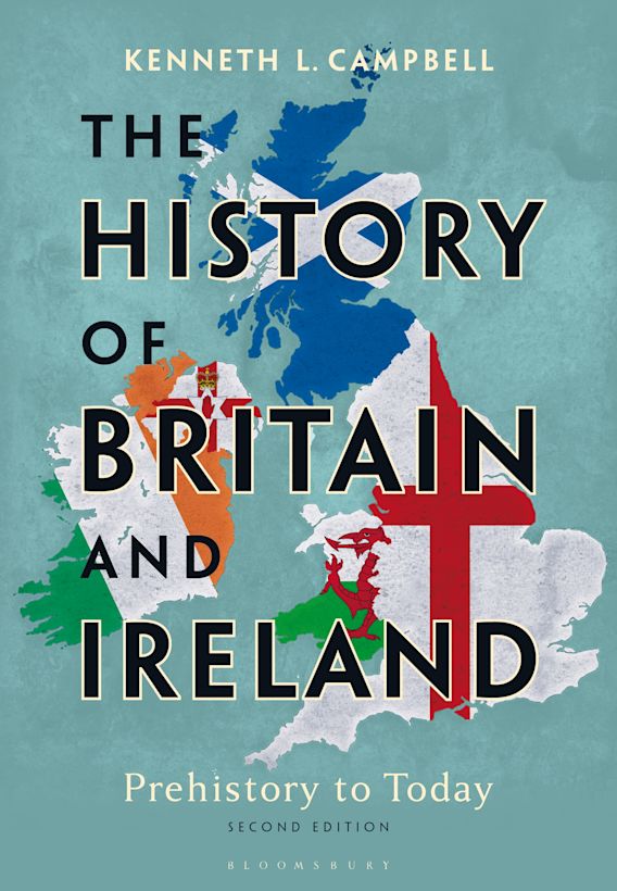 The History of Britain and Ireland: Prehistory to Today: Kenneth L ...
