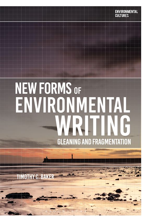 New Forms of Environmental Writing: Gleaning and Fragmentation ...