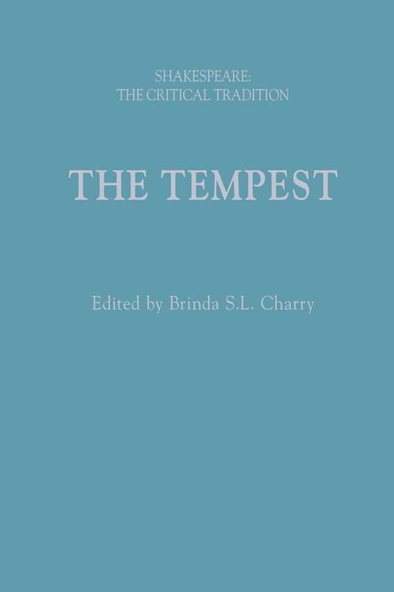The Tempest: Shakespeare: The Critical Tradition: Shakespeare: The ...