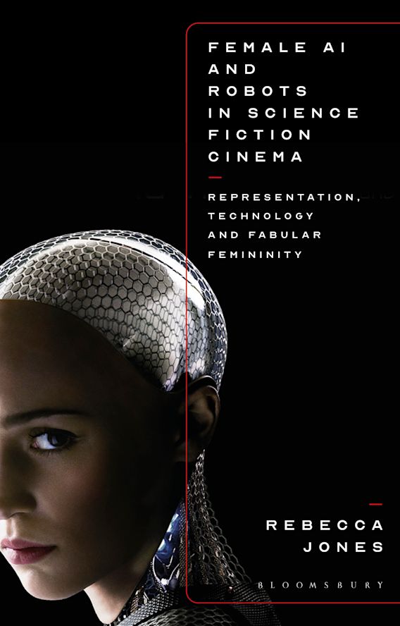 Female AI and Robots in Science Fiction Cinema: Representation ...