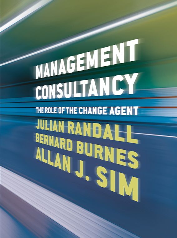Management Consultancy: The Role of the Change Agent: Julian Randall ...