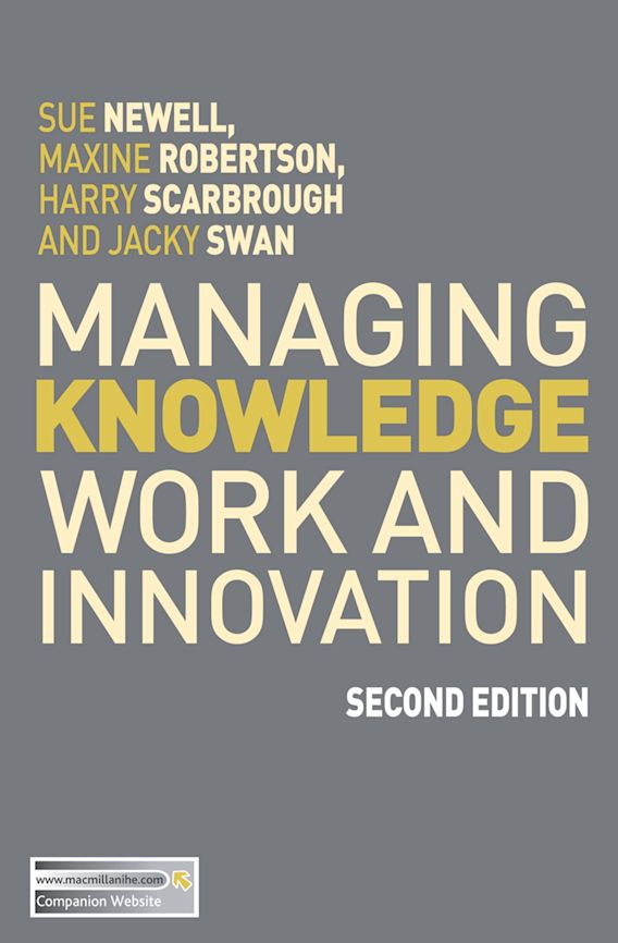 Managing Knowledge Work and Innovation: : Sue Newell: Bloomsbury Academic